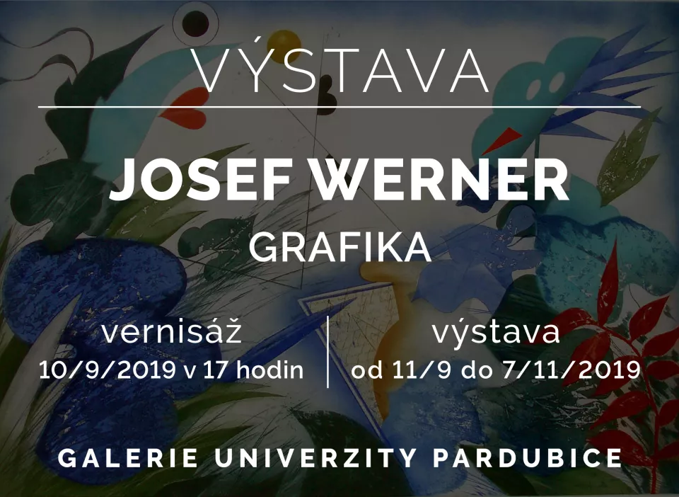 Výstava Josef Werner - Grafika | Univerzita Pardubice